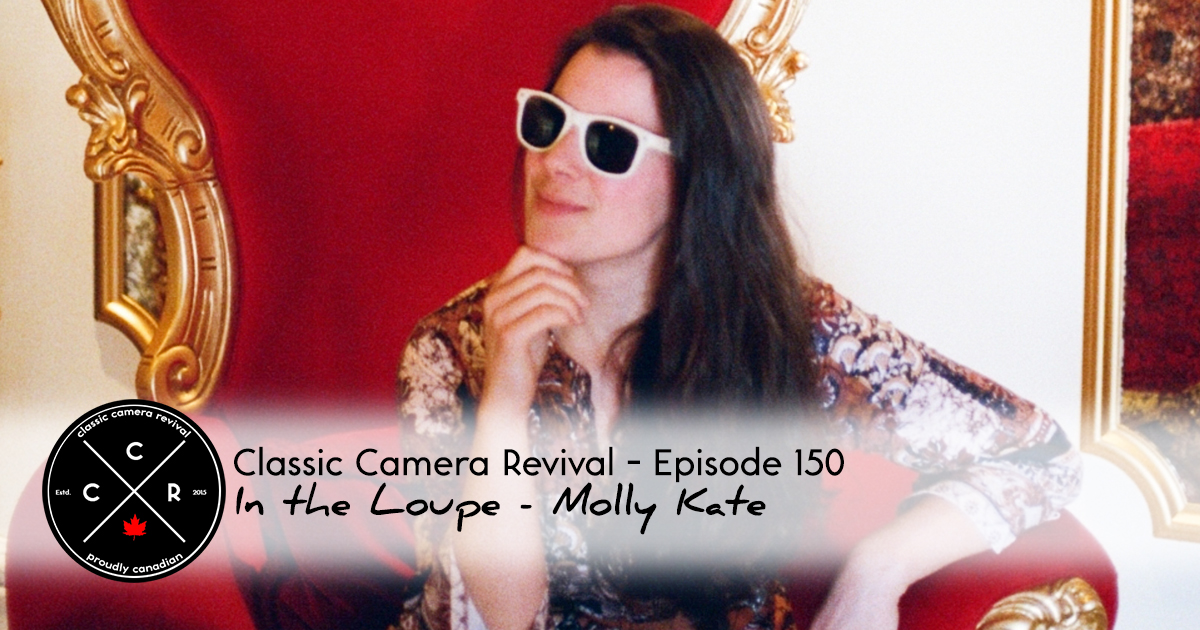 Classic Camera Revival – Episode 150 – In the Loupe: Molly Kate – Alex Luyckx | Blog