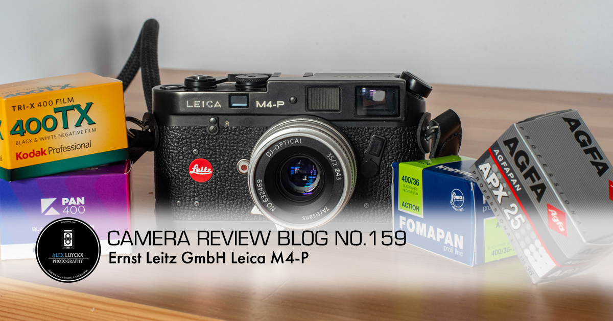 Camera Review Blog No. 159 – Leitz Leica M4-P – Alex Luyckx | Blog