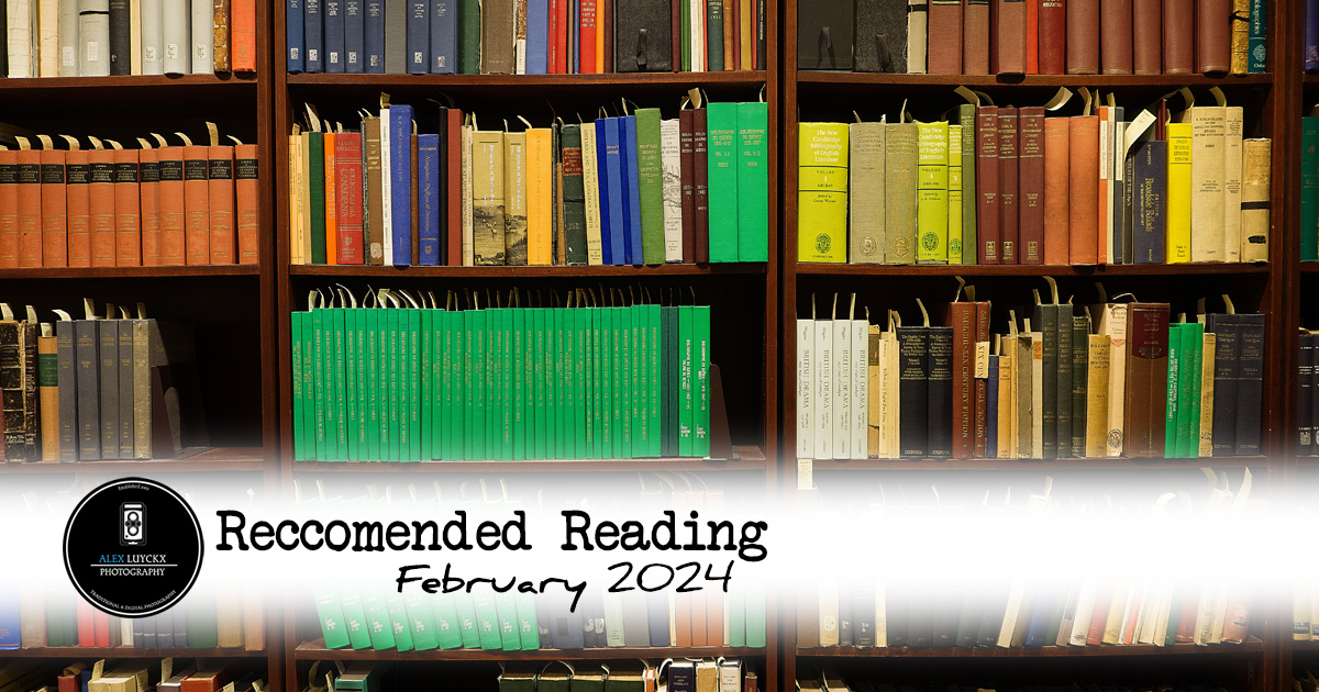 Recommended Reading – February 2024 – Alex Luyckx | Blog